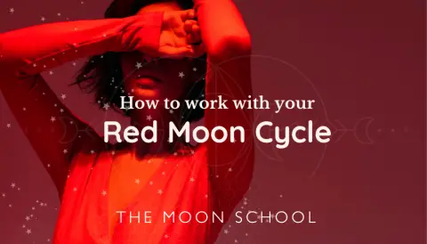 Harness the Power of your Red Moon Cycle (what it means to bleed at the Full Moon) | The Moon School